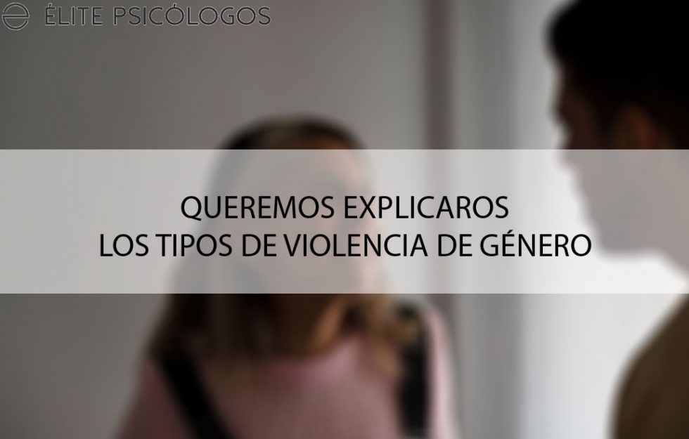 Los tipos de violencia de género y como identificarlas.