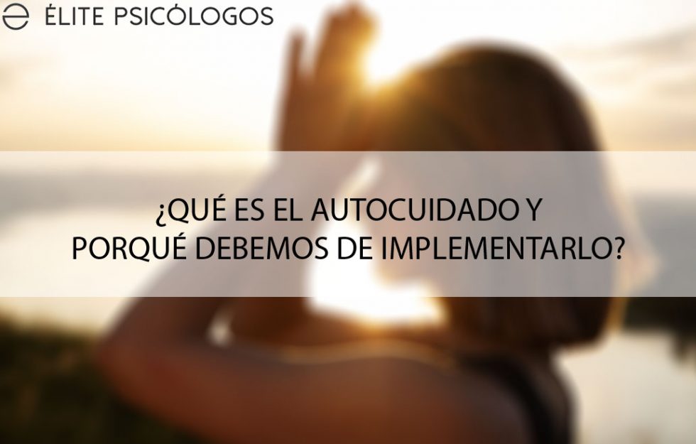 ¿Qué es el autocuidado y cuales son las practicas que lo promueven?