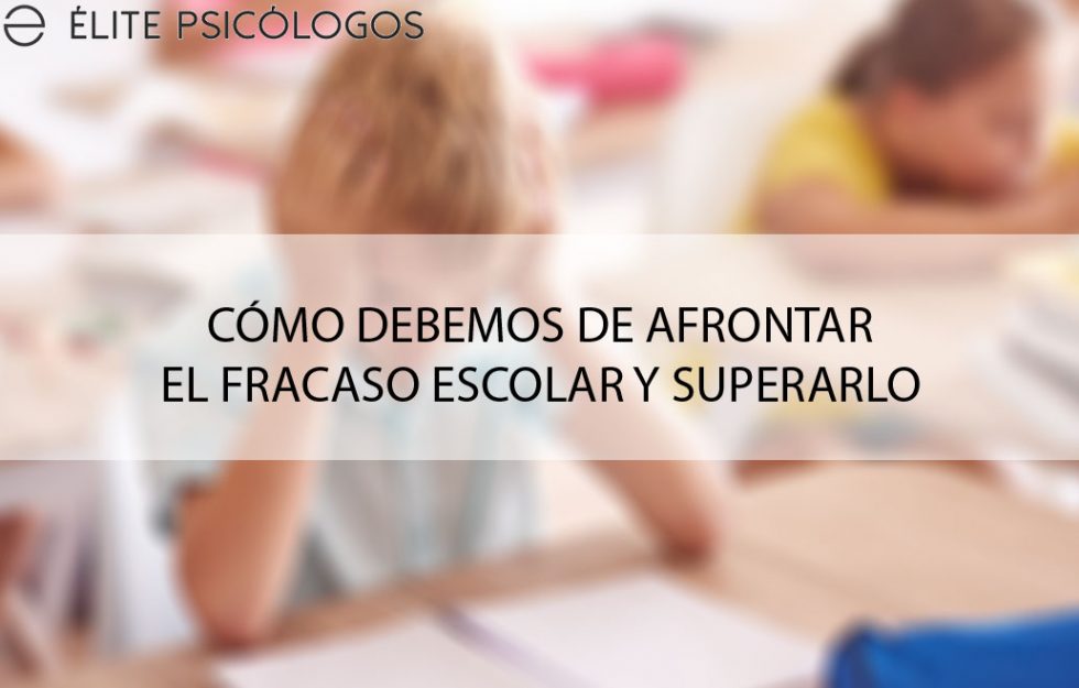 Fracaso escolar, ¿Cómo prepararnos y que consejos debemos seguir?